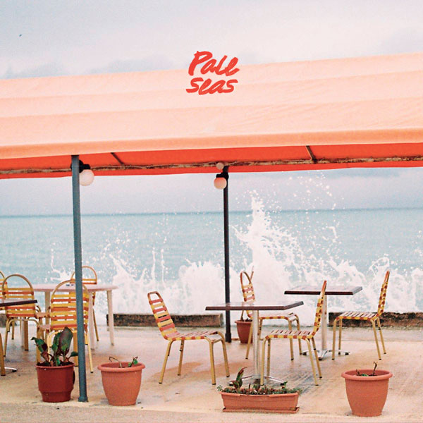 Pale Seas - 'Places To Haunt'