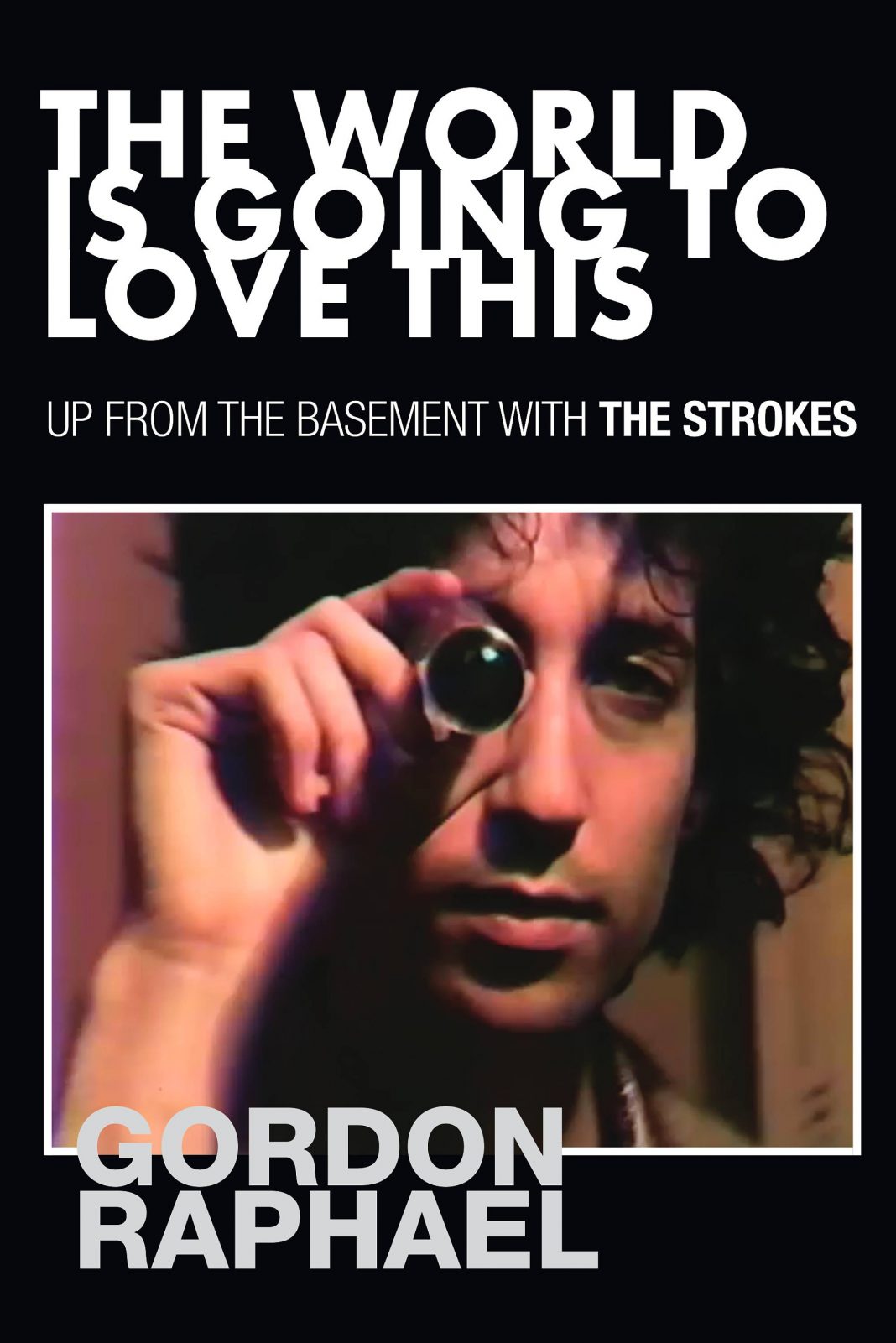 The Strokes' 'Is This It' producer on new book 'The World Is Going To Love This'